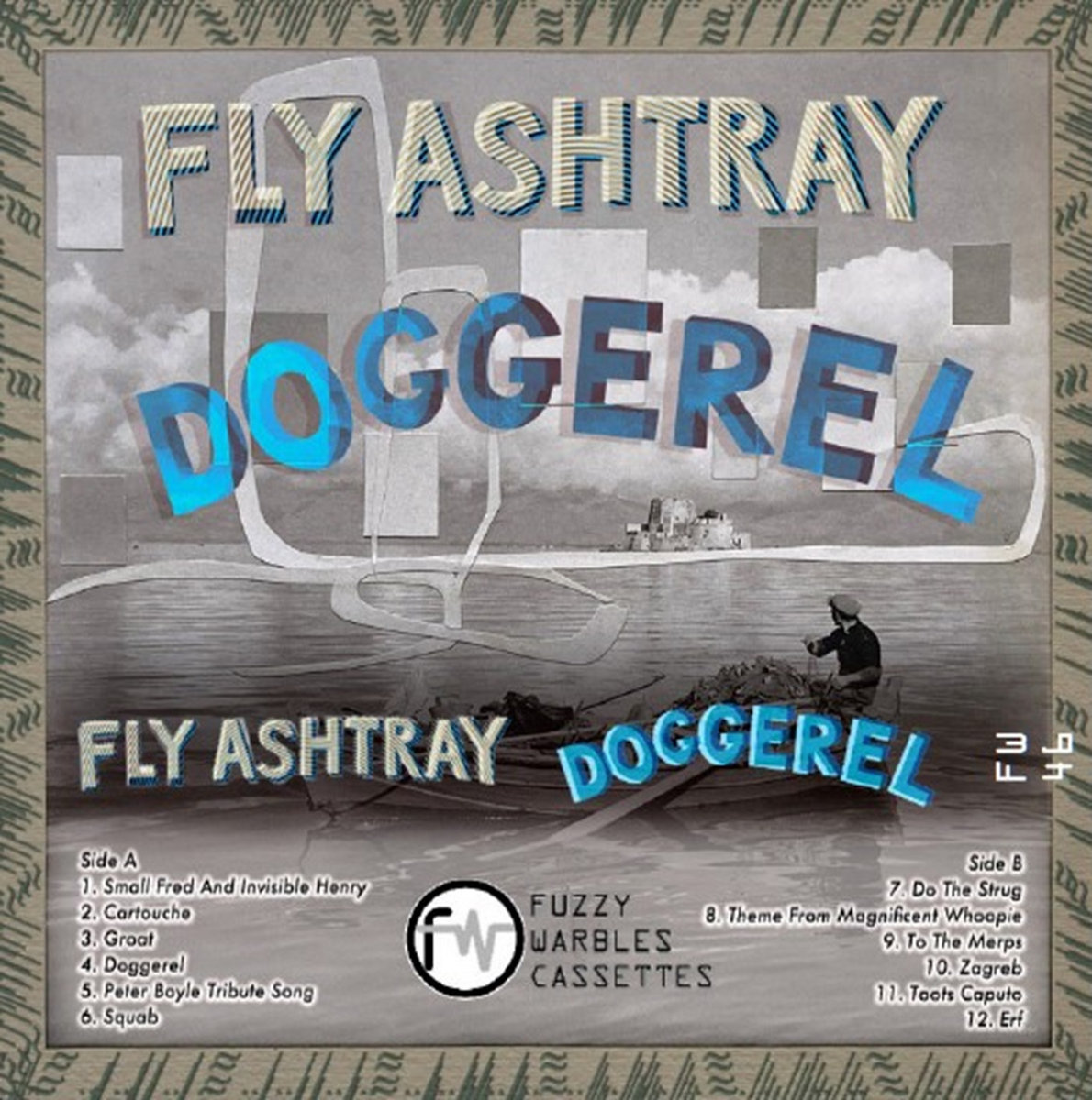 Doggerel (FW46) | Fly Ashtray | Fuzzy Warbles Cassettes