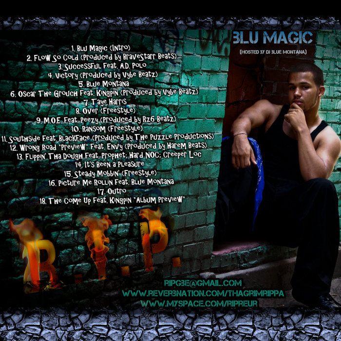 Blu Magic (Hosted by DJ Blue Montana) | R.I.P.