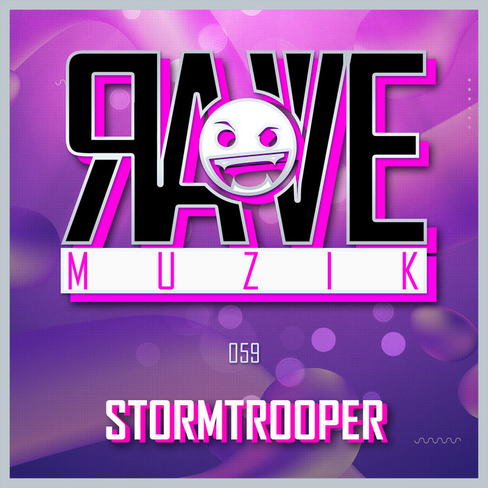 Rave Muzik 059 | Stormtrooper | Rave Muzik