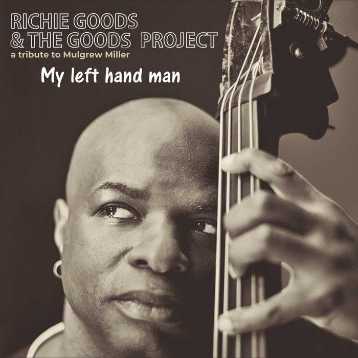 My Left Hand Man | Richie Goods