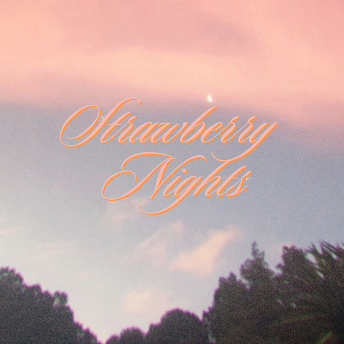 Strawberry Nights | LOU'ANA