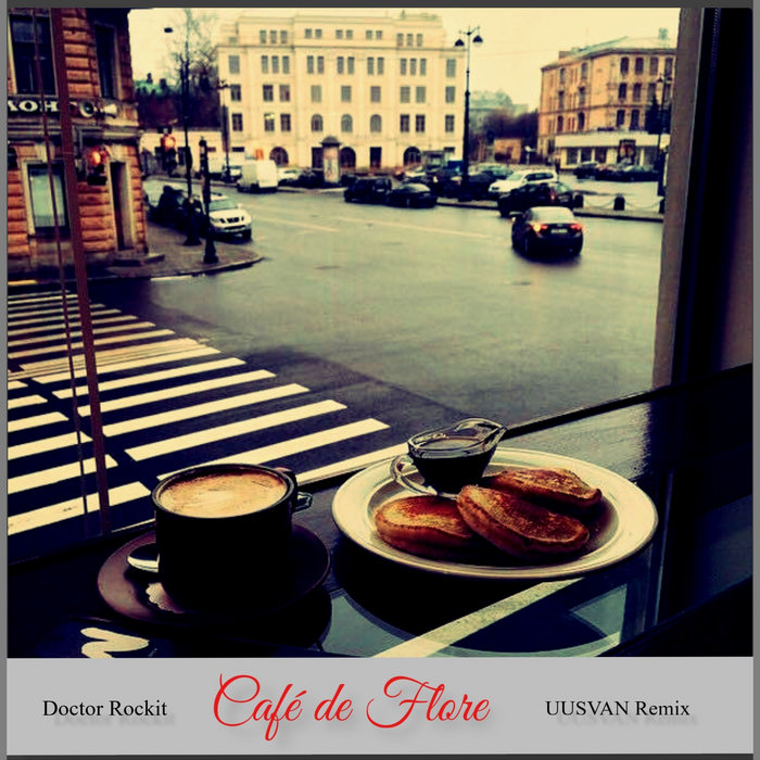Doctor Rockit - Café de Flore (UUSVAN Remix) | UUSVAN