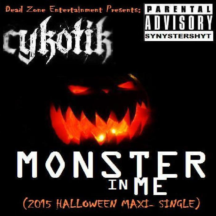 Monster In Me - Maxi-Single (Halloween 2015) | cYkoTIk