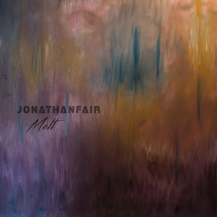Melt | Jonathan Fair