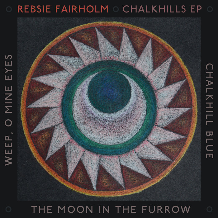 Chalkhills EP | Rebsie Fairholm
