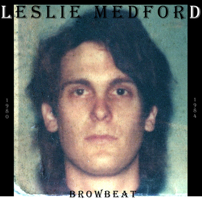 BrowBeat [44 minutes] | LESLIE MEDFORD