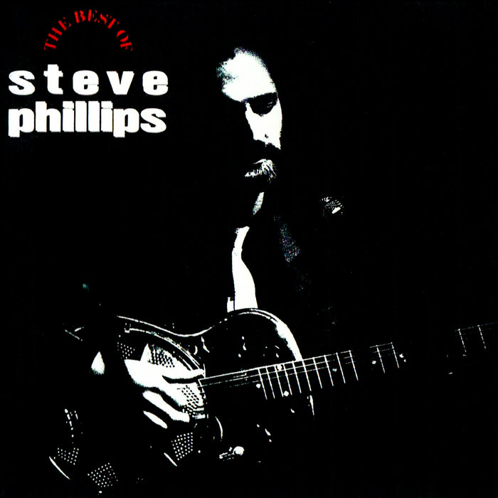 The Best Of Steve Phillips | Steve Phillips