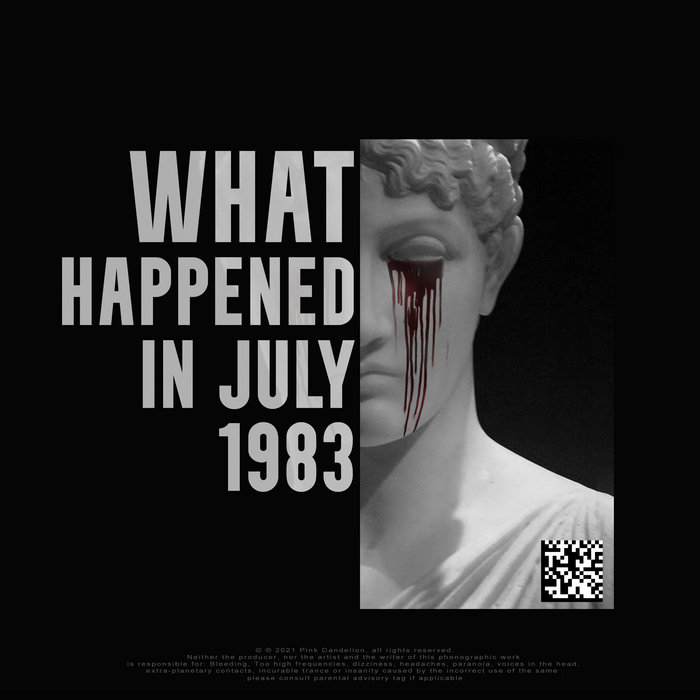 WHAT HAPPENED IN JULY 1983 | Pink Dandelion | Envy Hub
