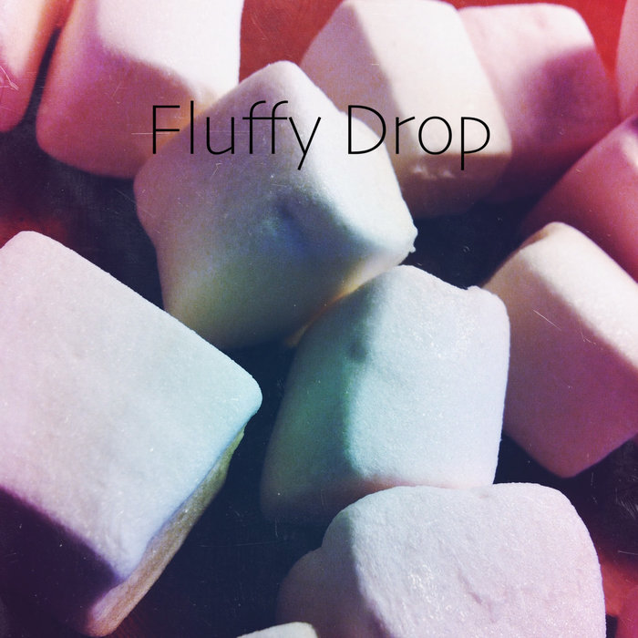 Fluffy Drop | midnite srvs