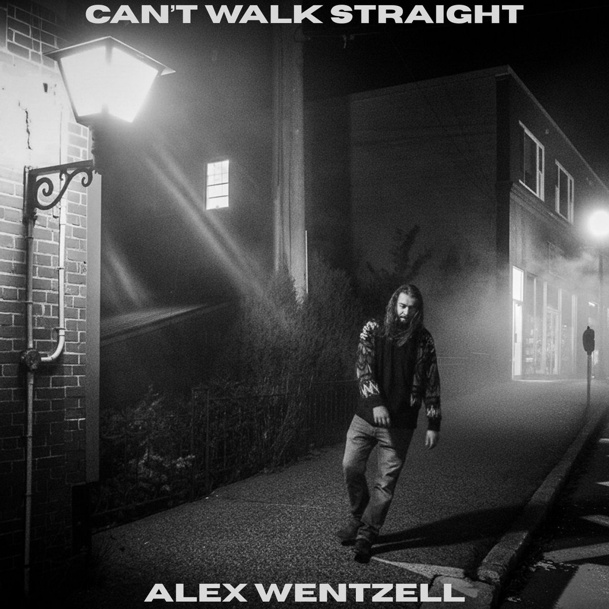 Can't Walk Straight | Alex Wentzell