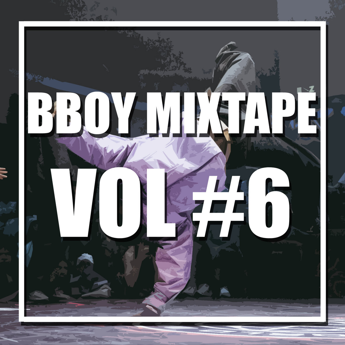 Bboy Mixtape Vol . 6 | Old School