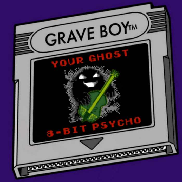 Your Ghost | 8-Bit Psycho