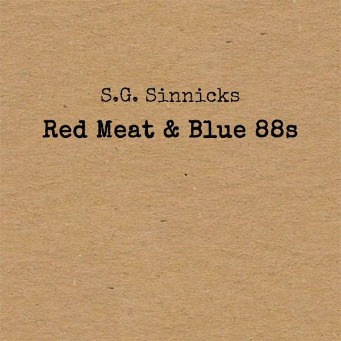 Red Meat & Blue 88's | SG Sinnicks
