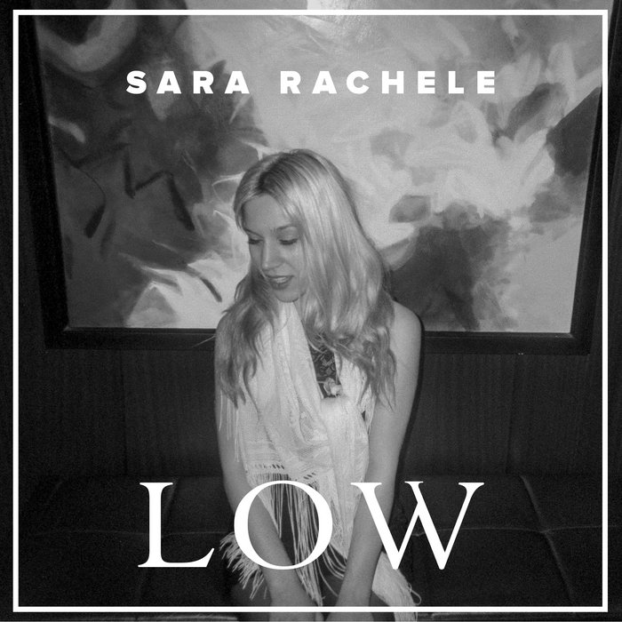 Low | Sara Rachele
