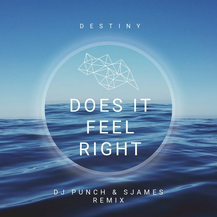 Destiny - Does it feel Right (Dj Punch and SJAMES Remix) | Dj Punch