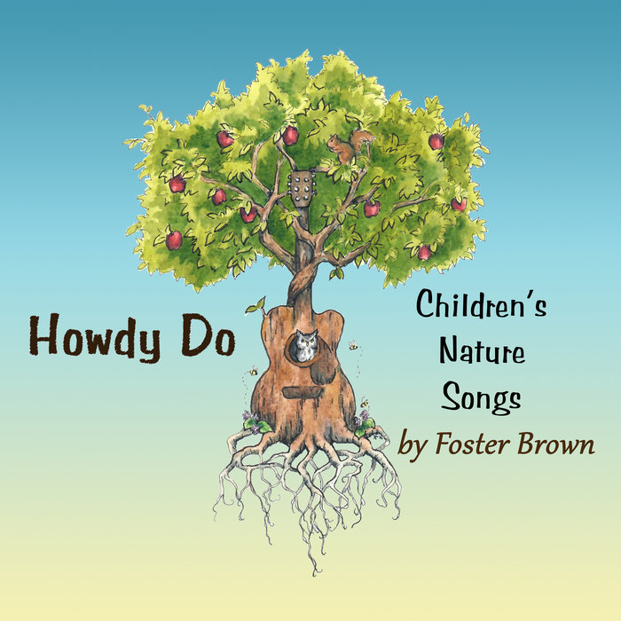 Howdy Do: Children's Nature Songs | Foster Brown