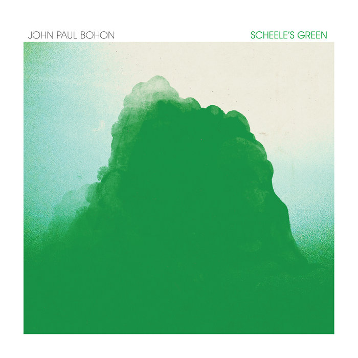 Scheele's Green | John Paul Bohon