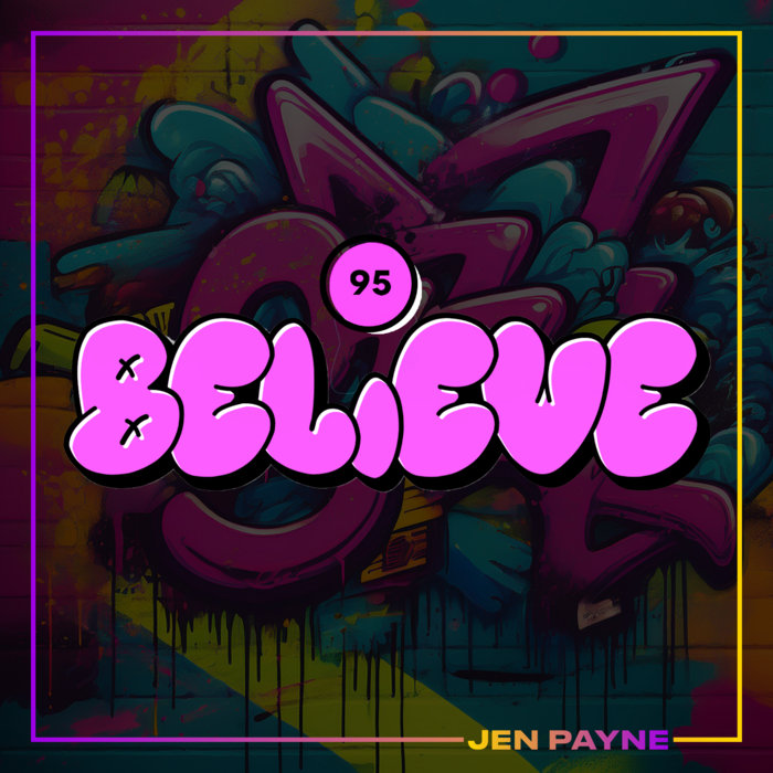 Believe | Jen Payne | 95 Records