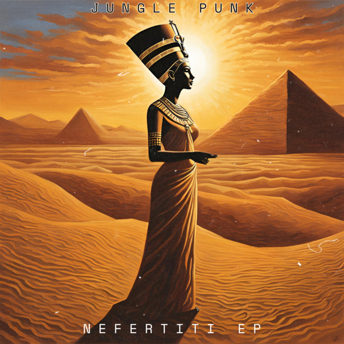 Nefertiti EP | Jungle Punk