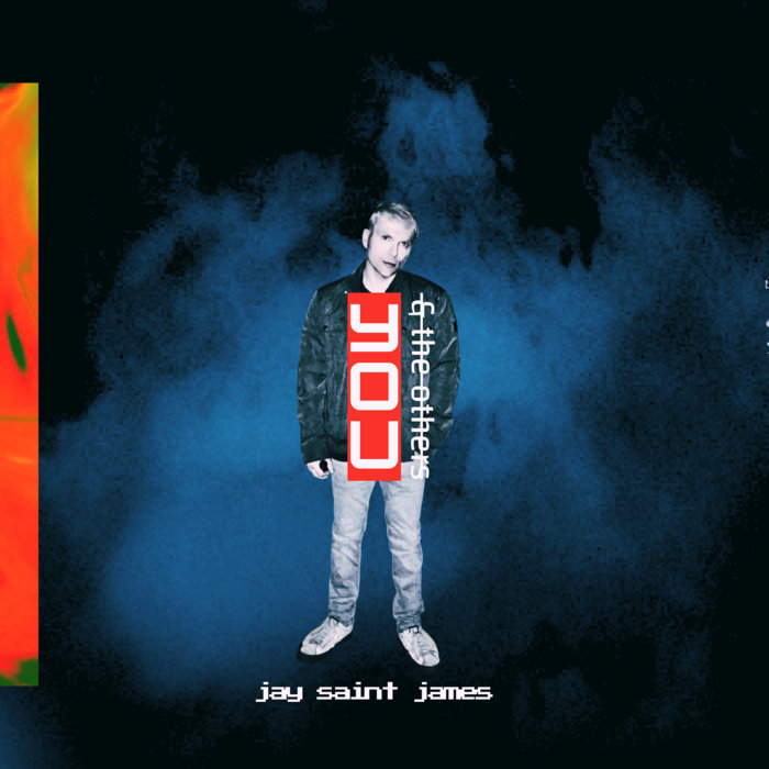 You And The Others | Jay Saint James
