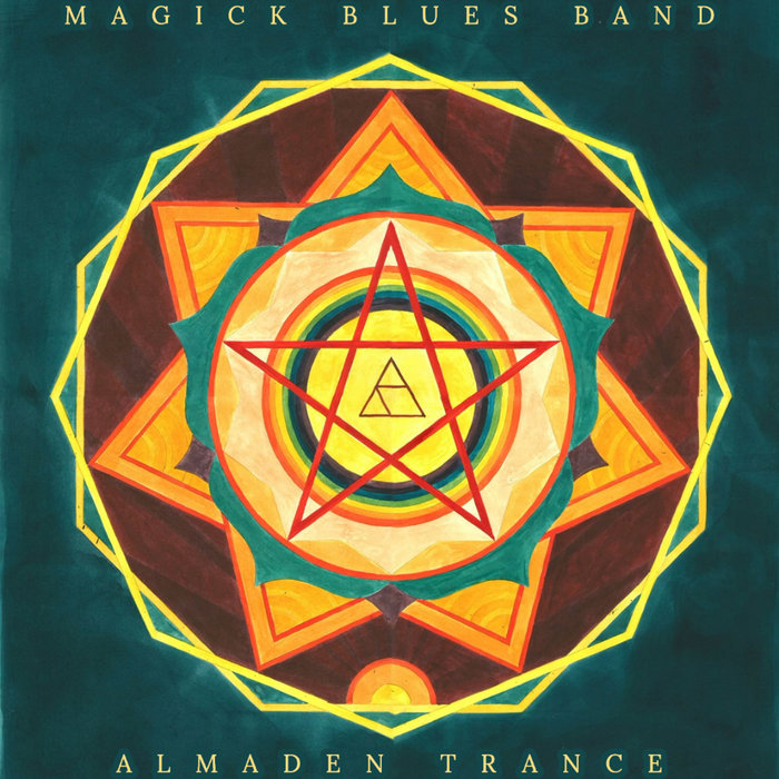 Almaden Trance | Magick Blues Band