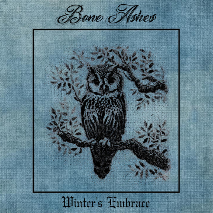 Winter's Embrace | Bone Ashes