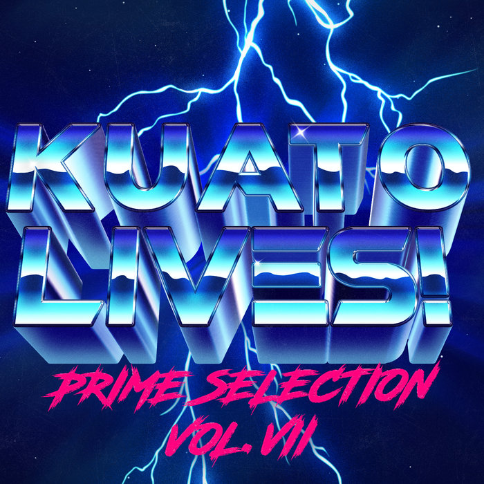 Prime Selection Vol. VII | Kuato Lives!