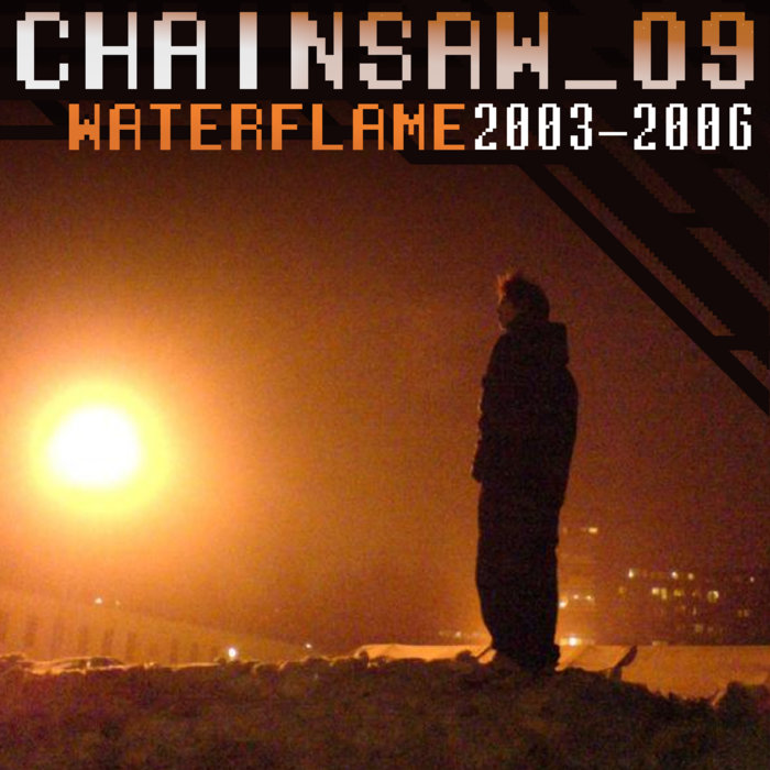 Chainsaw_09 | Waterflame