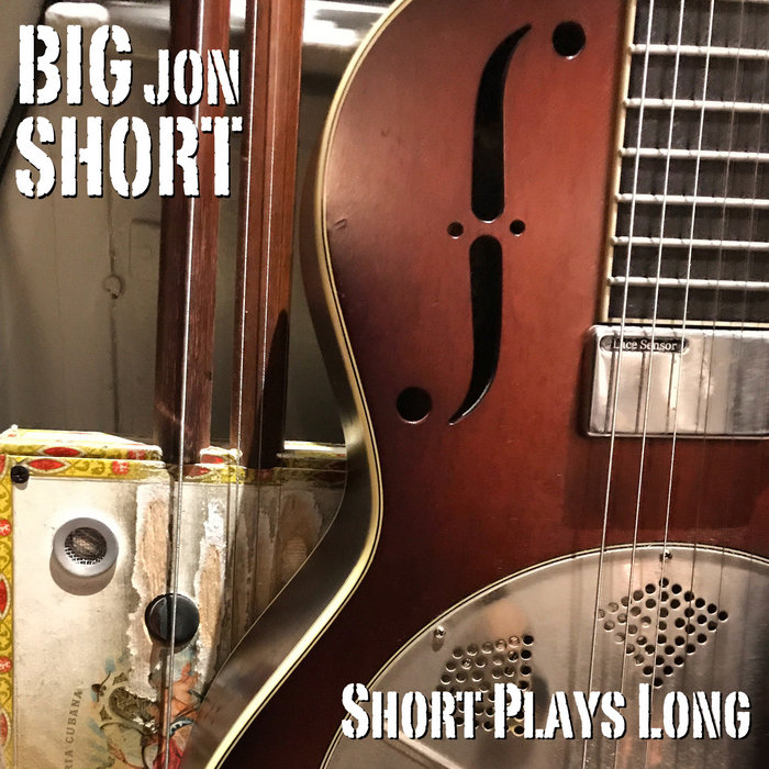 Short Plays Long | Big Jon Short