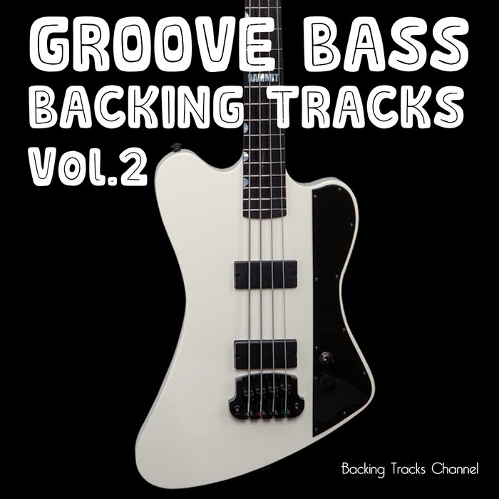Groove Backing Tracks For Bass - Vol.2 | Backing Tracks Channel