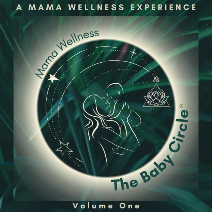 The Baby Circle Volume 1 | Mama Wellness