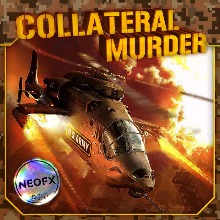Collateral Murder (ft. Nikko Jenkins) | NeoFX