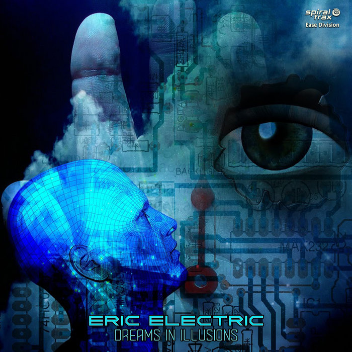 Eric Electric - Dreams In Illusions (EASEDIV010 - Ease Division ...