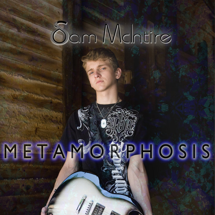 Metamorphosis | Sam McIntire