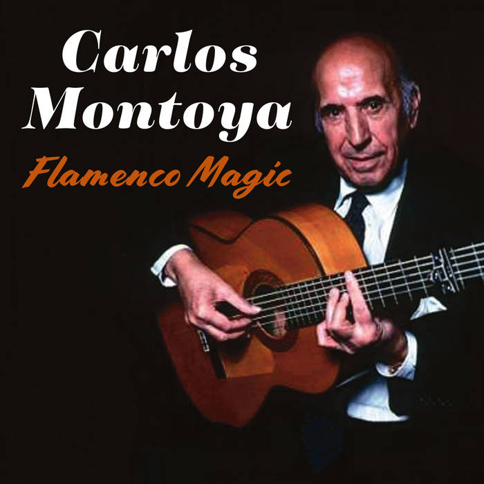 Flamenco Magic | Carlos Montoya