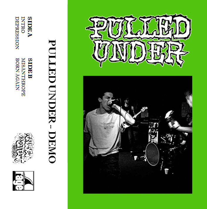 Demo | Pulled Under | Rage