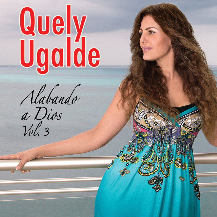 Alabando a Dios | Quely Ugalde