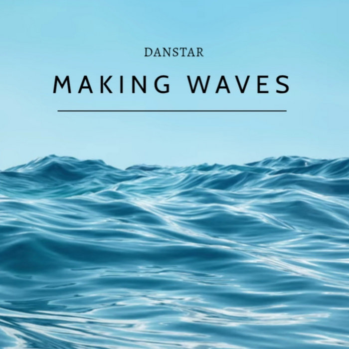 Making Waves | DanSTAR