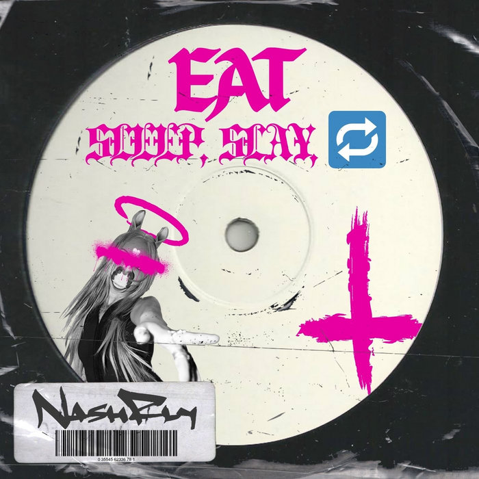 horsegiirL - eat, sleep, slay, (Nash Rly Remix) | Nash Rly