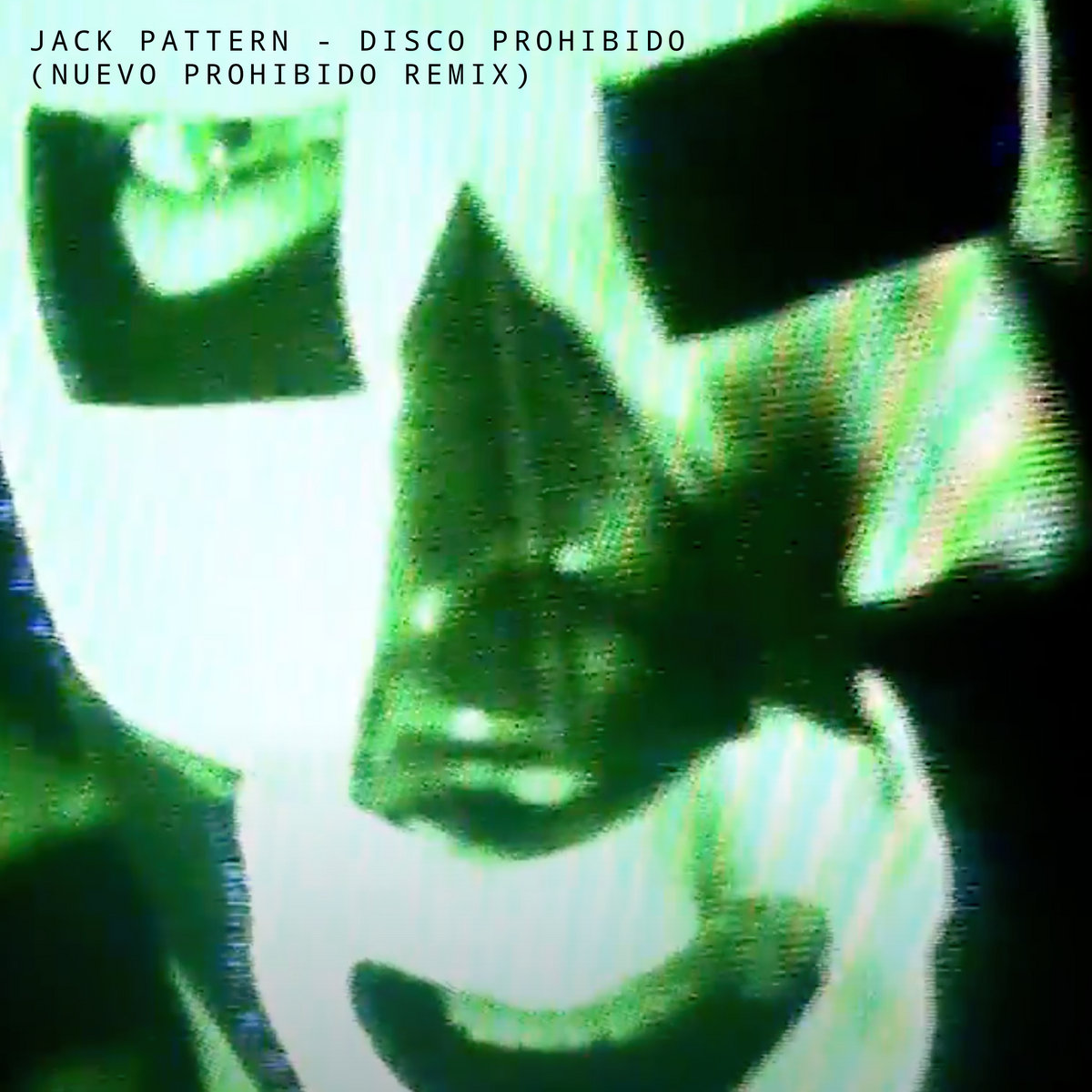Disco Prohibido Remixes | Jack Pattern