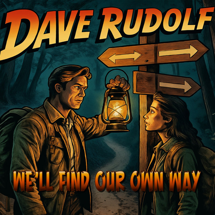 We'll Find Our Own Way | Dave Rudolf