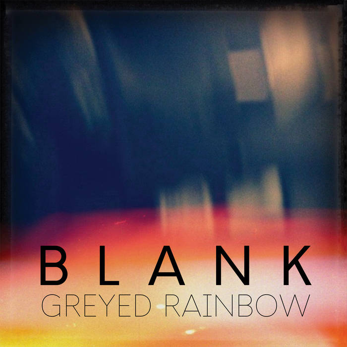 Greyed Rainbow | Blank