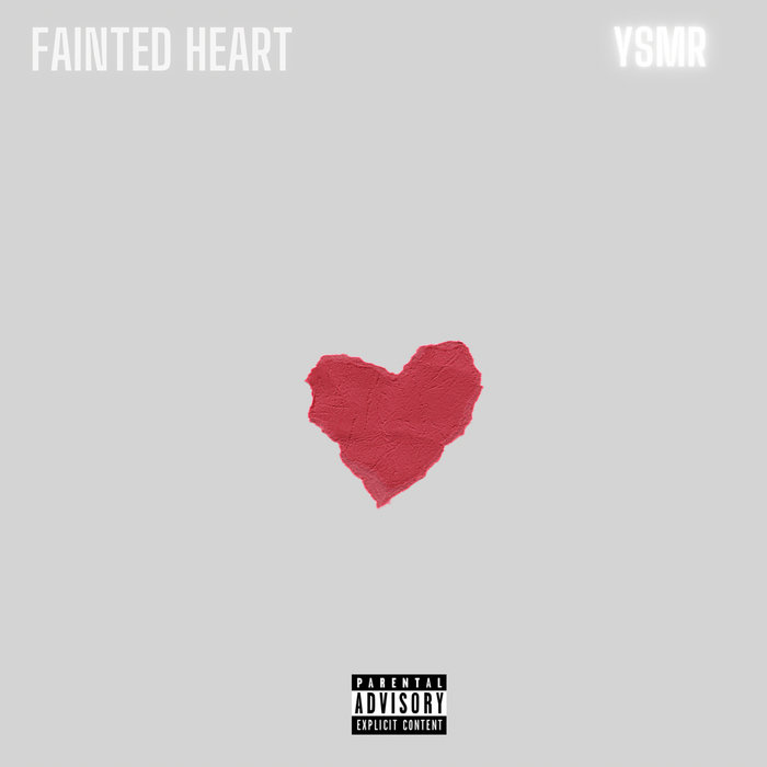FAINTED HEART 3 | YSMR