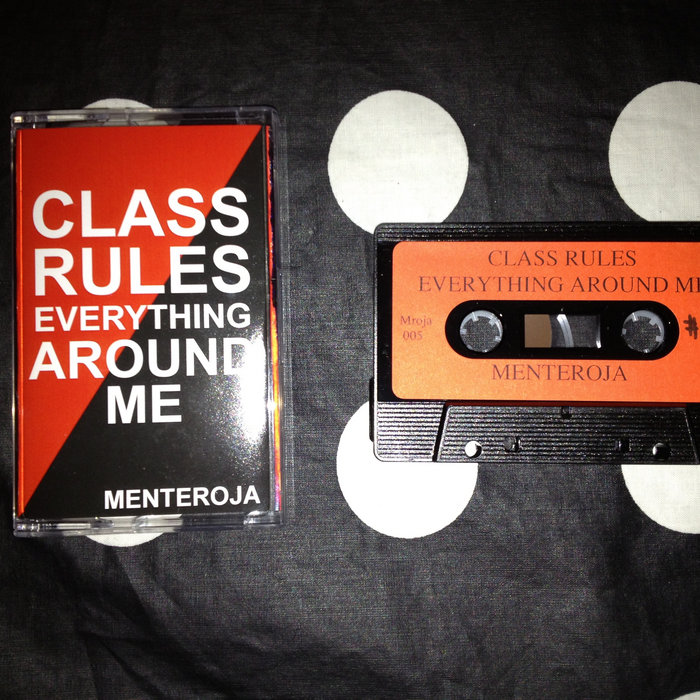 Class Rules Everything Around Me | Menteroja