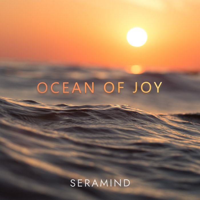 Ocean Of Joy | Seramind
