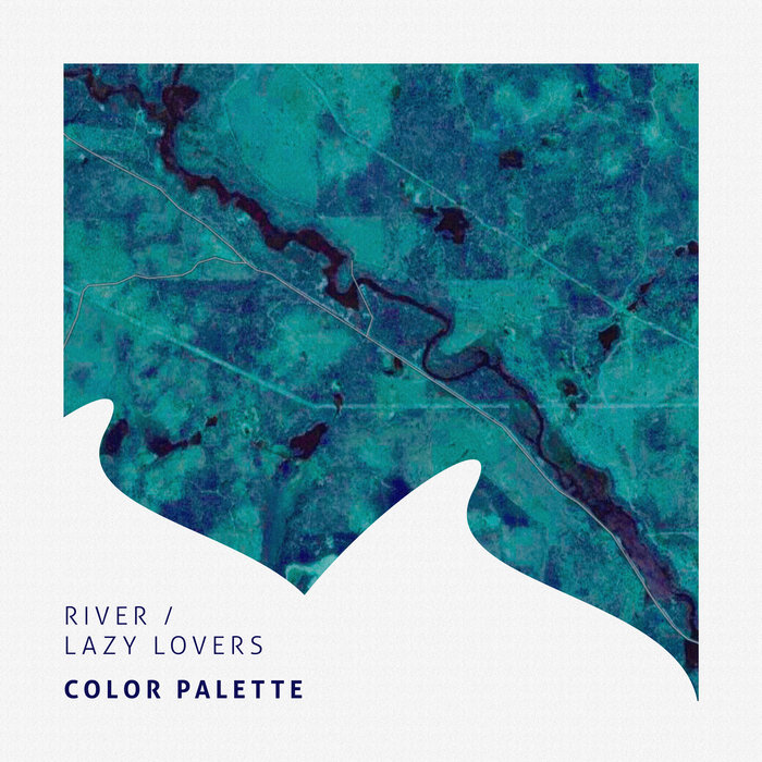 River / Lazy Lovers | Color Palette