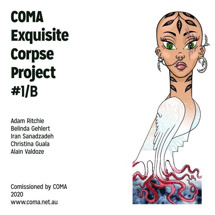 Exquisite Corpse Project #1/B | COMA