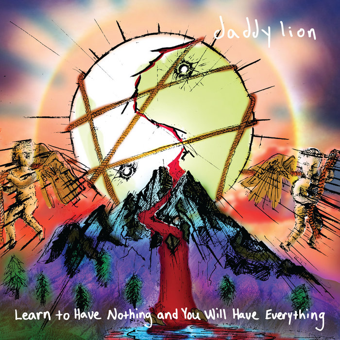 Learn to Have Nothing and You Will Have Everything | Daddy Lion