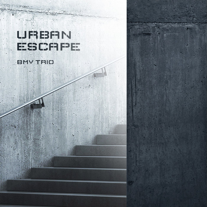 Urban Escape | B.M.V. Trio