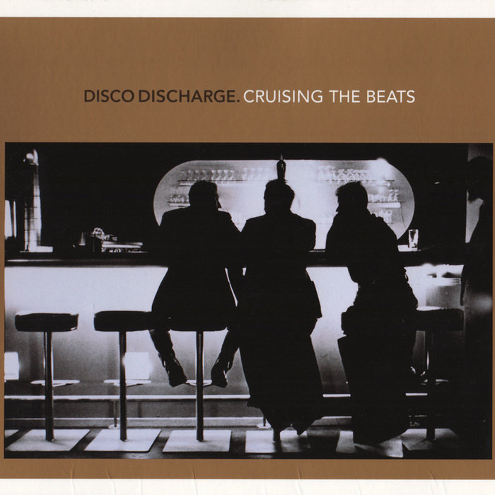 Disco Discharge: Cruising the Beats Part 1 | Various Artists | Disco ...